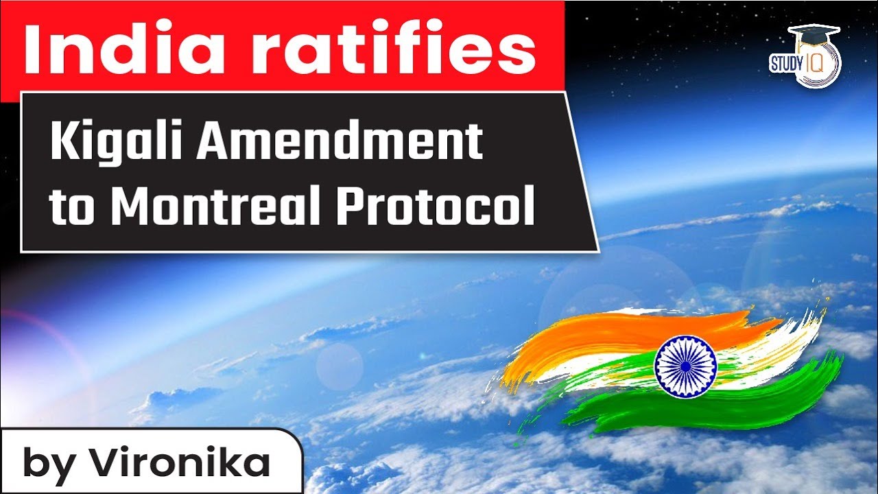 India ratifies Kigali Amendment to Montreal Protocol - Impact on global ...