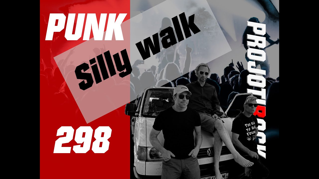 Decouverte Punk 2022 : Silly walk (Toulouse) (Punk) - YouTube