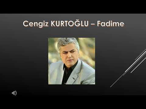 Cengiz KURTOĞLU – Fadime