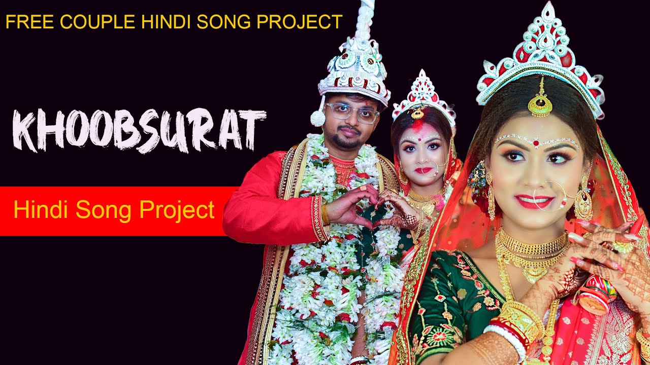 Hindi Couple Song Project Khoobsurat 2025 || Hindi Project Free|| Couple Song Project 2025 - YouTube