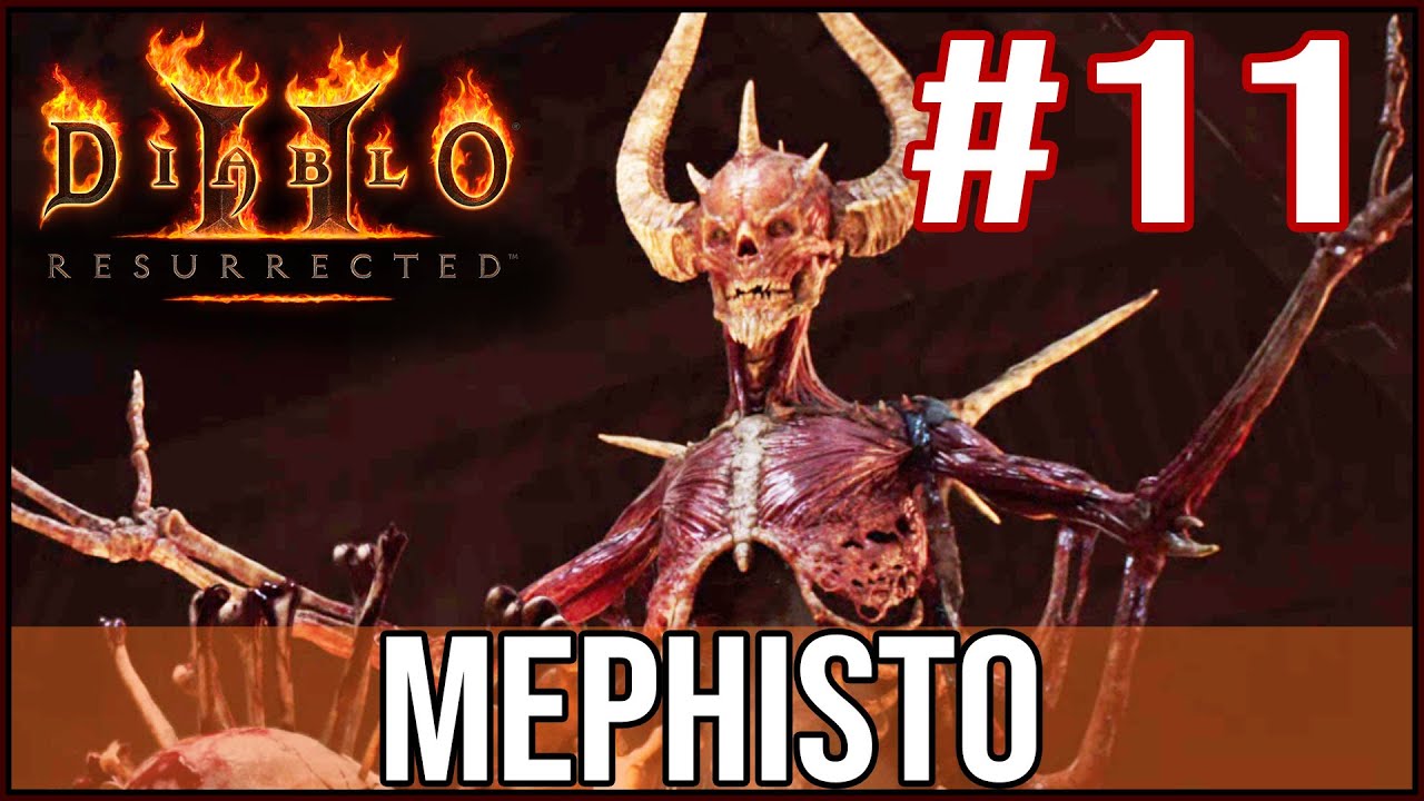 DIABLO 2 RESURRECTED #11 - MEPHISTO - YouTube