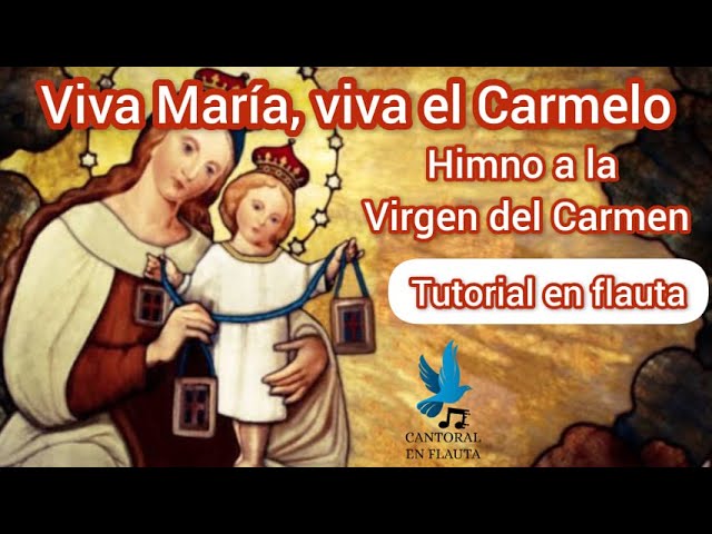 VIVA MARÍA, VIVA EL CARMELO - Cantoral en flauta Akkorde - Chordify