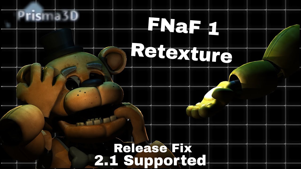 FNaF 1 Retexture Release Fix / Glam Freddx / Jeeb3D - YouTube