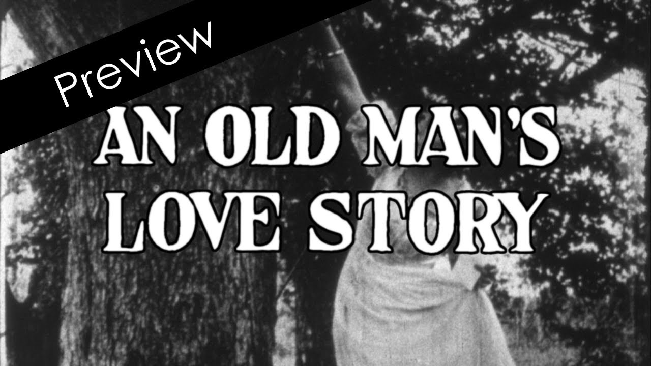 An Old Man's Love Story Preview - YouTube