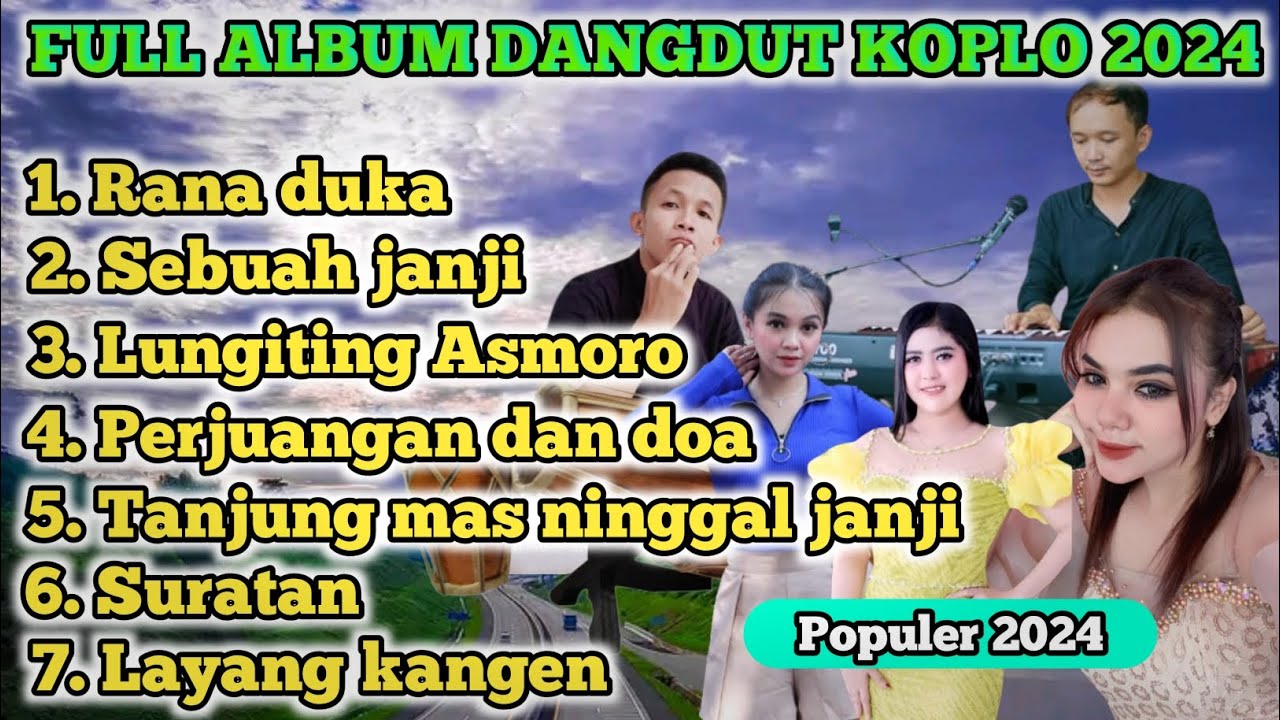 FULL ALBUM DANGDUT KOPLO POPULER 2024 KENDANG JAIPONG ‼️ RANA DUKA ...