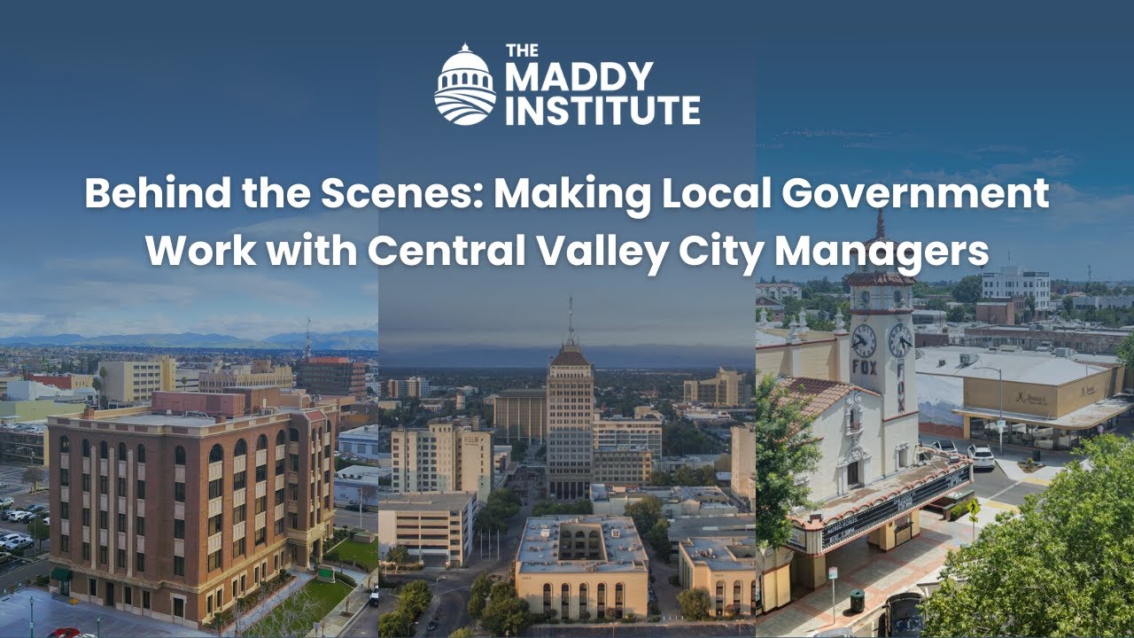 Behind the Scenes: Making Local Government Work with Central Valley ...