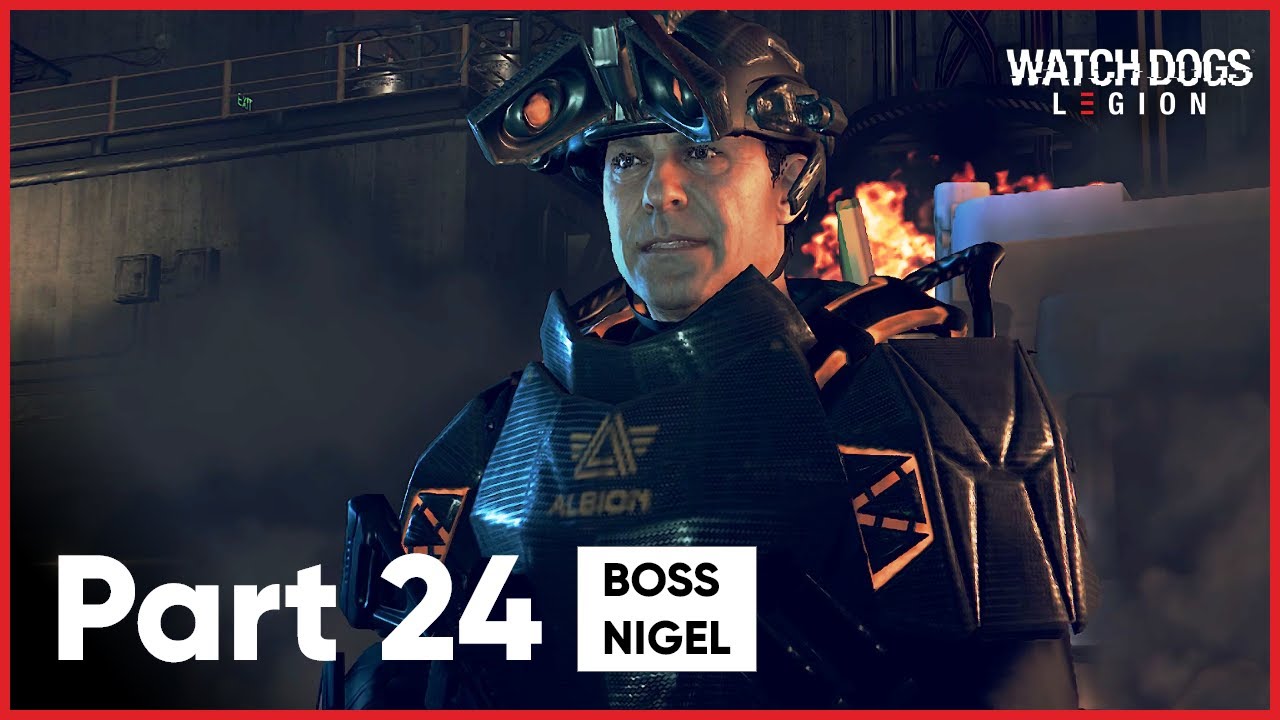 Watchdogs Legion | Walkthrough | Part 24 | No Commentary | Kill Nigel ...
