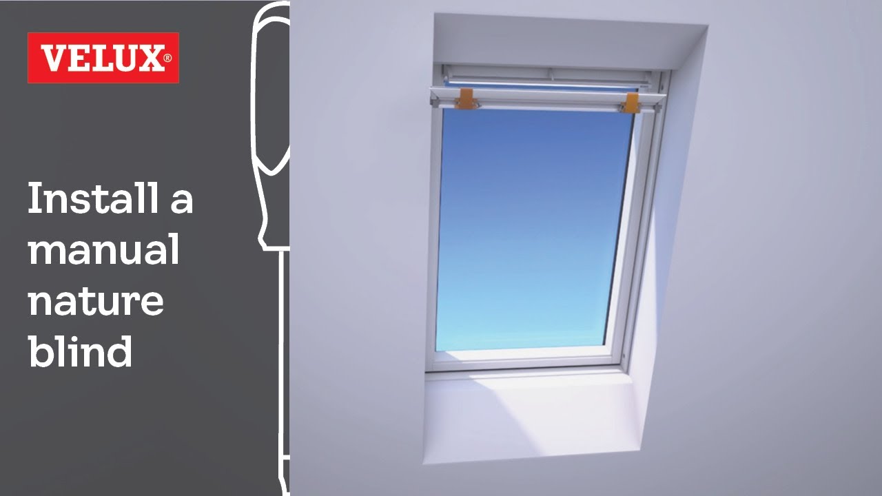 VELUX | How to install a manual nature blind - YouTube