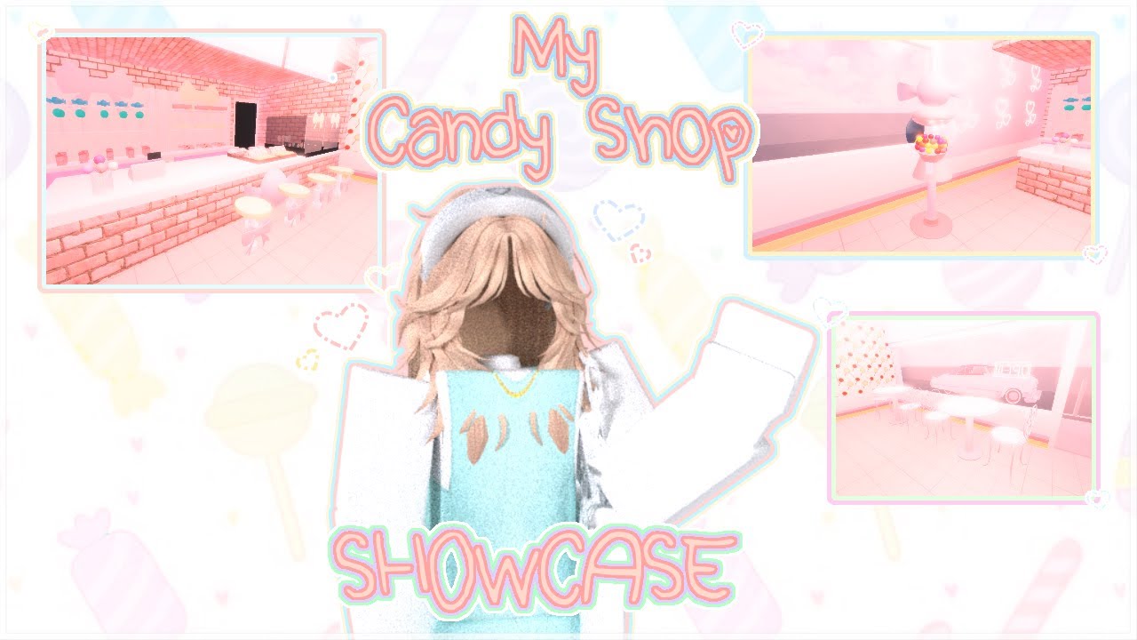 🎀🍭🍬My Candy Shop🍭🍬🎀 (ROBLOX SHOWCASE) - YouTube