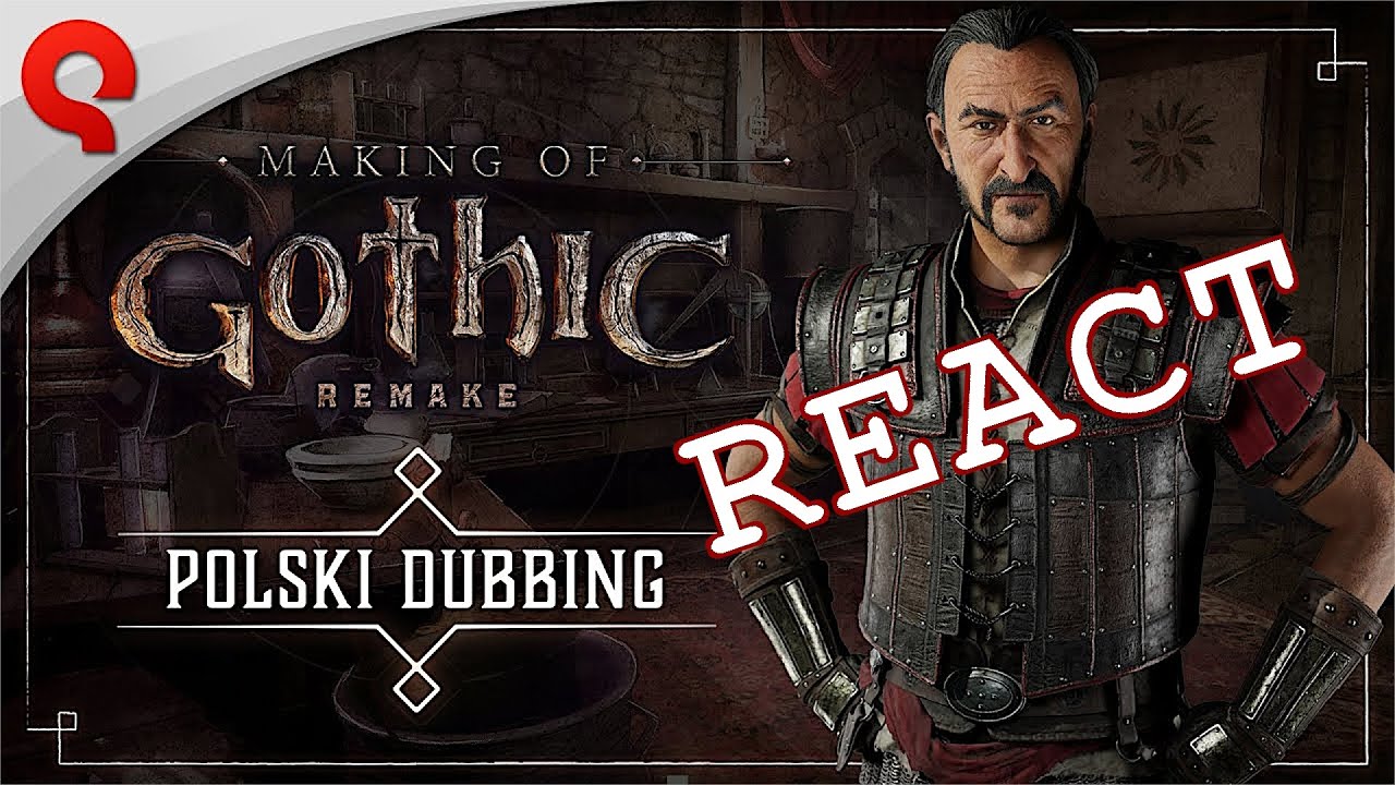 🎮 Gothic Remake 🎮 REACT | The Polish Synchronization [GER] [[EN]] - YouTube