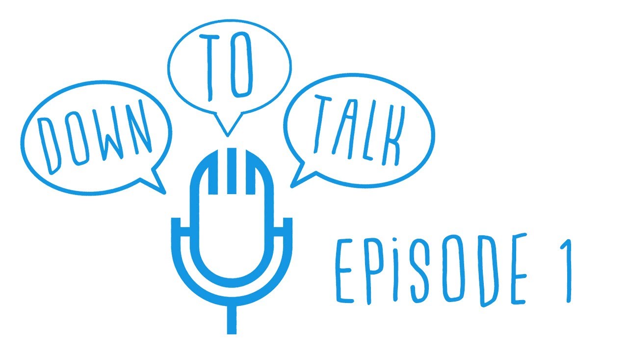 Down To Talk Episode 1 - YouTube