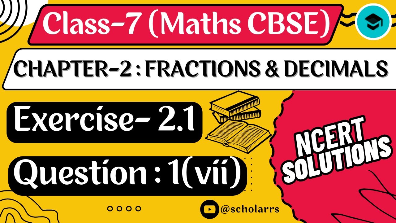 Class-7 Maths NCERT Solutions:Chapter-2,Fractions and Decimals ...