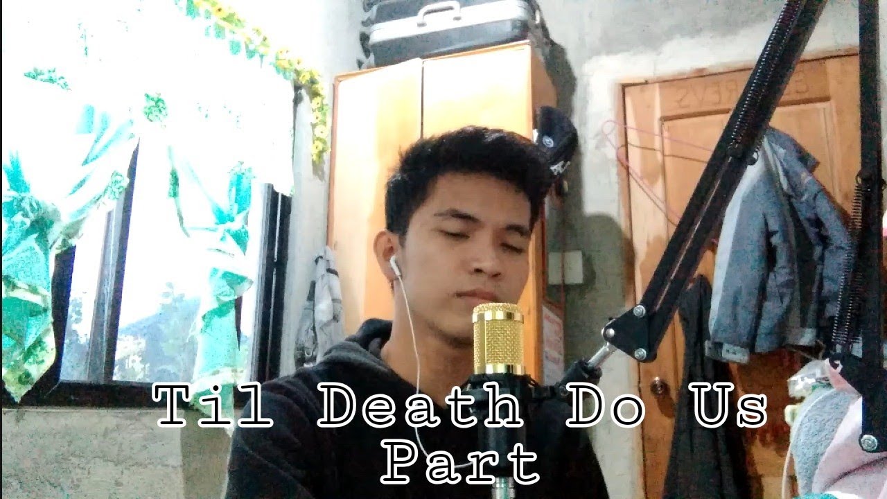 Til Death Do Us Part By LEROY SANCHEZ | EJay Cover - YouTube