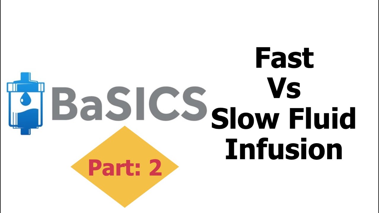BASICS Trial: Part 2 (Slow vs Fast fluid infusion) - YouTube