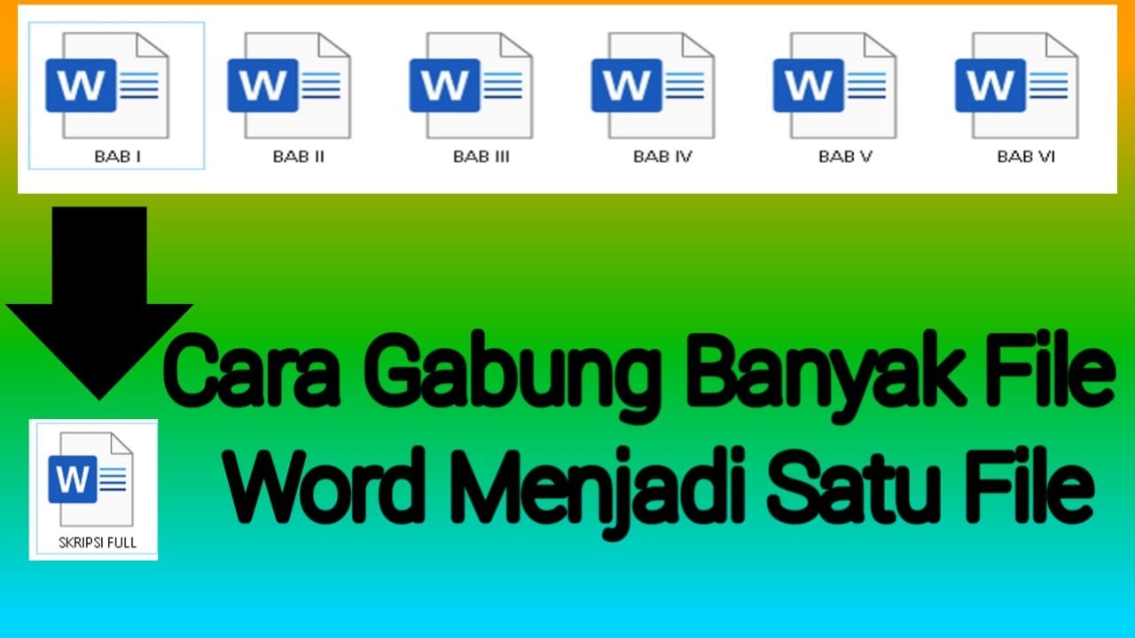 Cara Menggabung Banyak File Microsoft Word Menjadi Satu File | Cara 1 ...