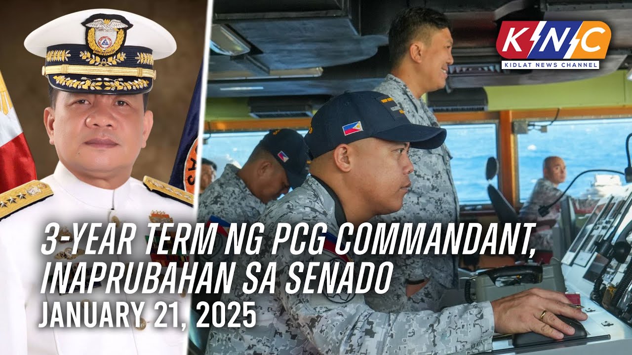 3-year term ng PCG commandant, inaprubahan sa Senado | Kidlat News ...