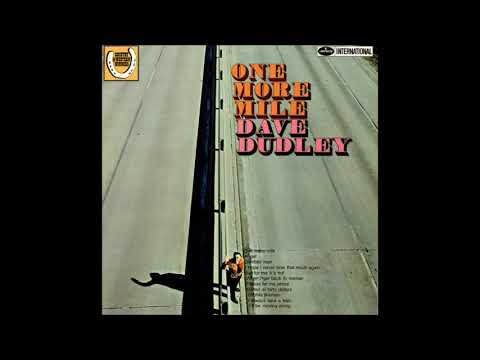 Dave Dudley - One More Mile (1969) - YouTube