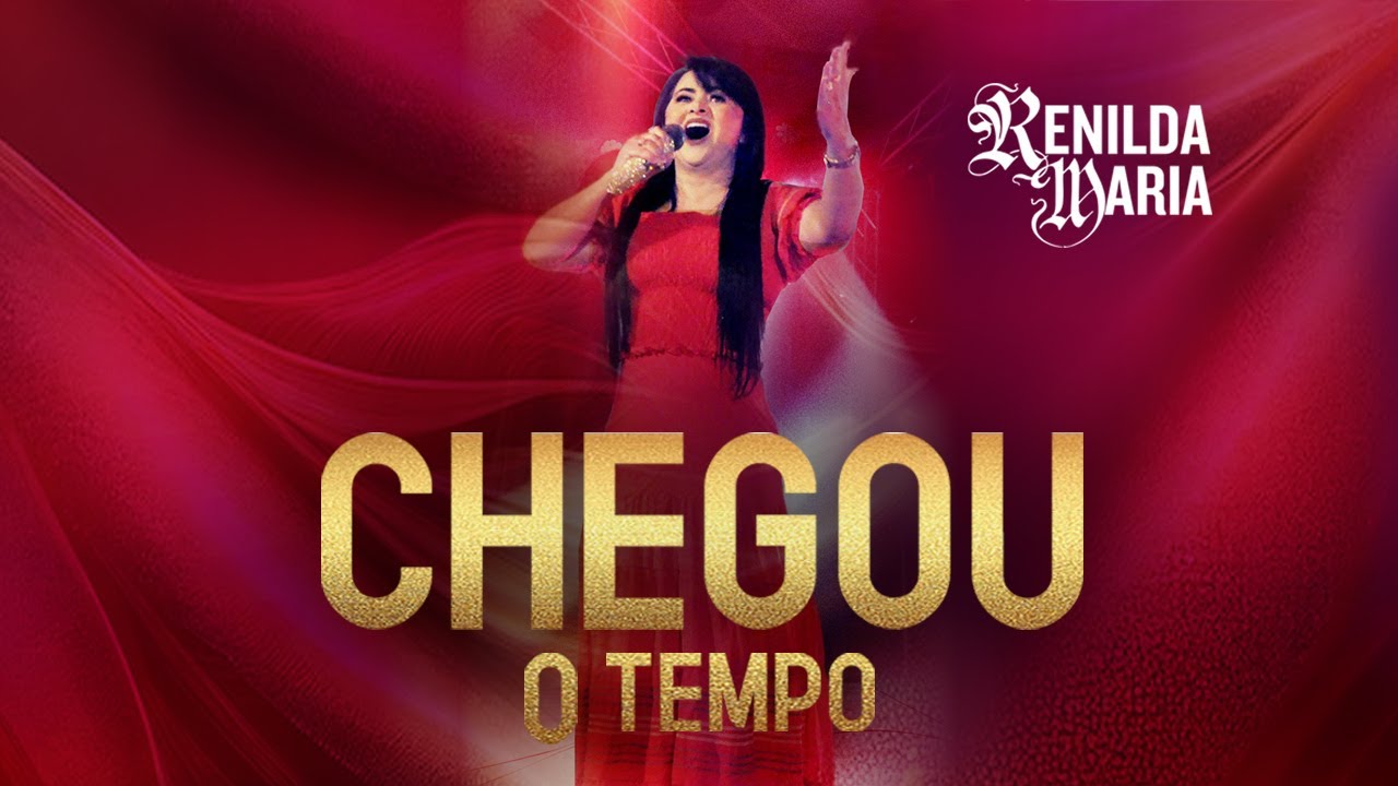 Chegou o Tempo | Renilda Maria (Vídeo Oficial) - YouTube