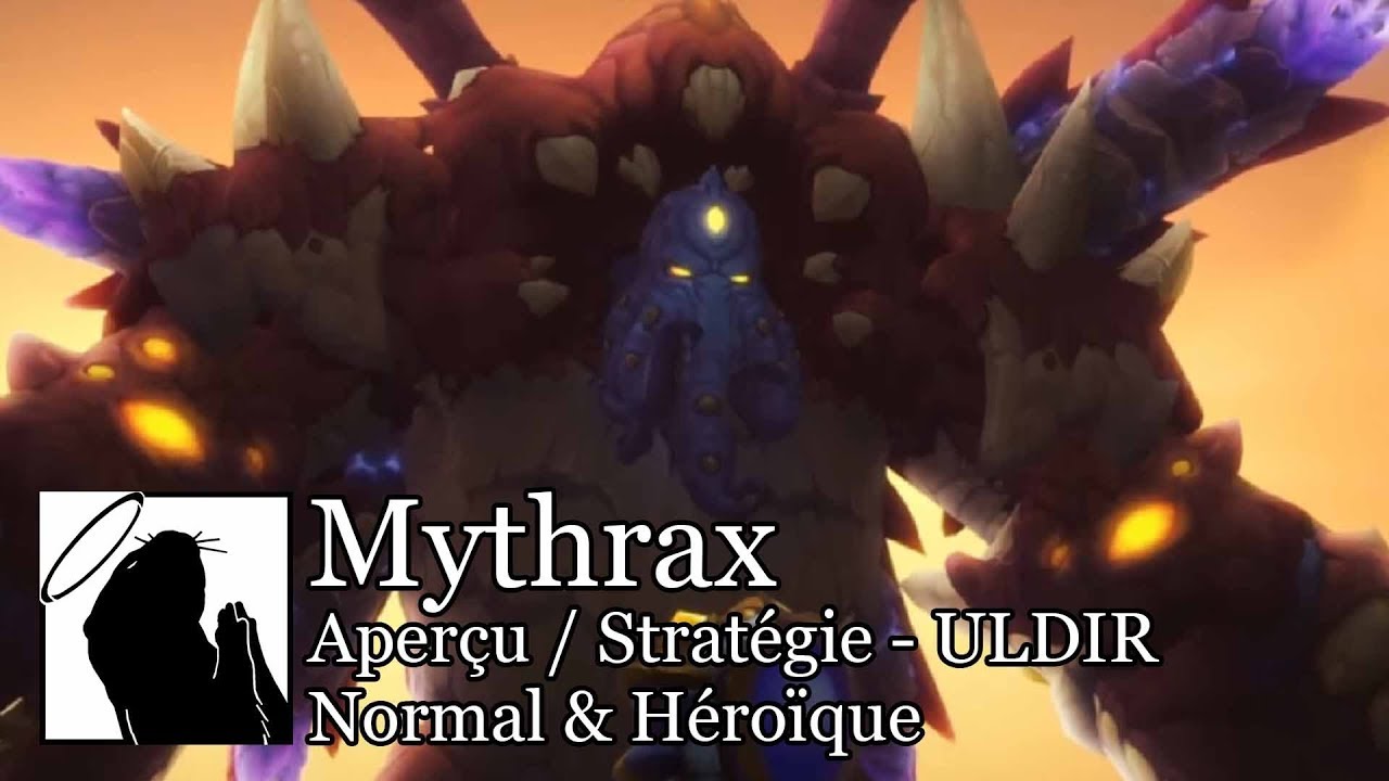 Mythrax - Uldir (Normal & Héroïque) | Aperçu / Stratégie - YouTube