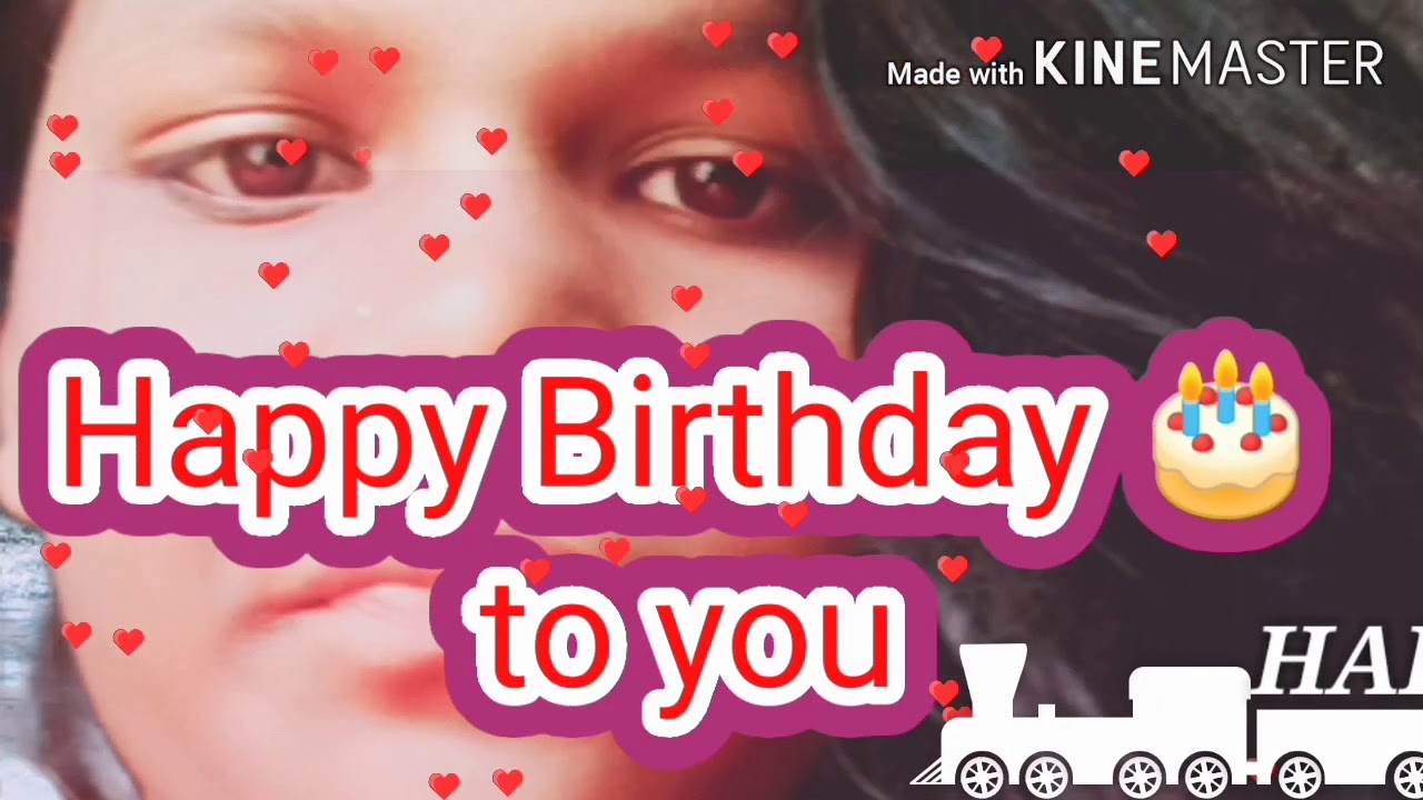 Happy birthday vedio - YouTube