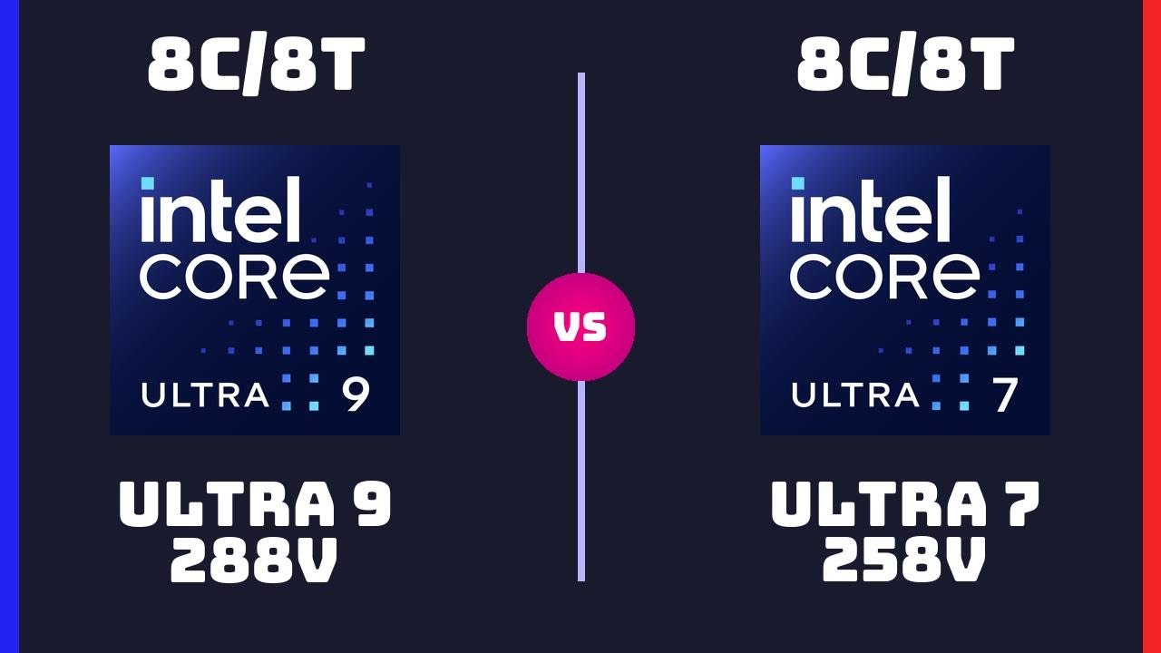 Intel Core Ultra 9 288V vs Intel Core Ultra 7 258V – CPU Comparison ...