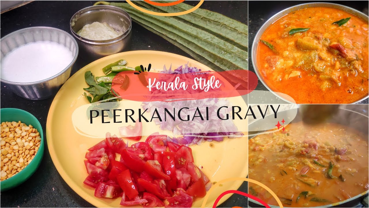 Unlock the Secrets of Kerala Style Peerkangai Gravy in Tamil / கேரளா ...