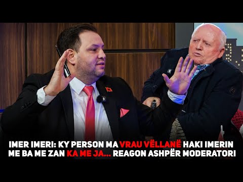 Kojshia Show - Imer Imeri: Ky person ma ka vra Vëllaun Haki Imeri. Me ba me zan ka.Reagon Moderatori