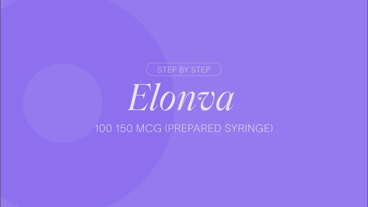 Step by step - Elonva 100 150 mcg (ENG) - YouTube