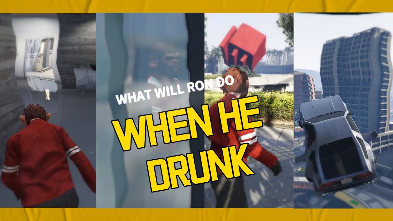 GRAND THEFT AUTO V | WHAT RON GAMING WILL DO WHEN HE DRUNK|Ron gaming ...