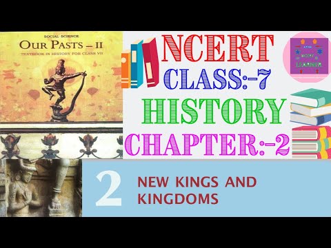 NCERT Class 7 History Chapter 2 | New Kings and Kingdoms || Apna ncert ...