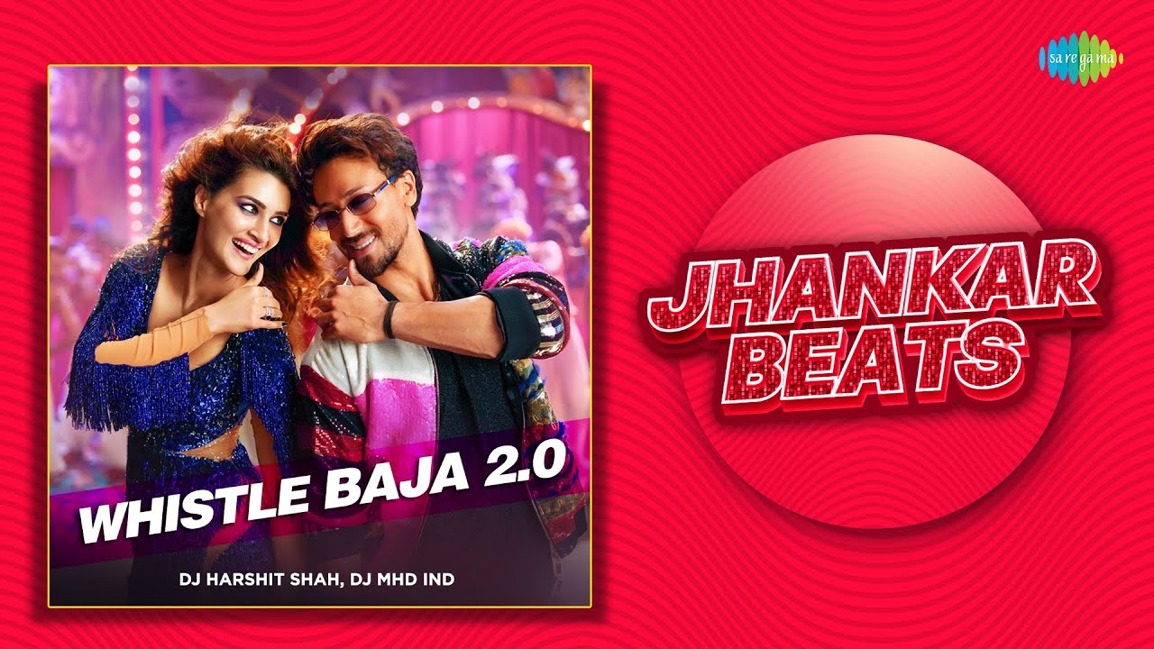 Whistle Baja 2.0 - Jhankar Beats | Heropanti 2 | Tiger Shroff | Kriti ...