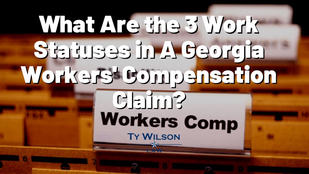 Savannah WC Lawyer - What Are the 3 Work Statuses in A Georgia Workers ...