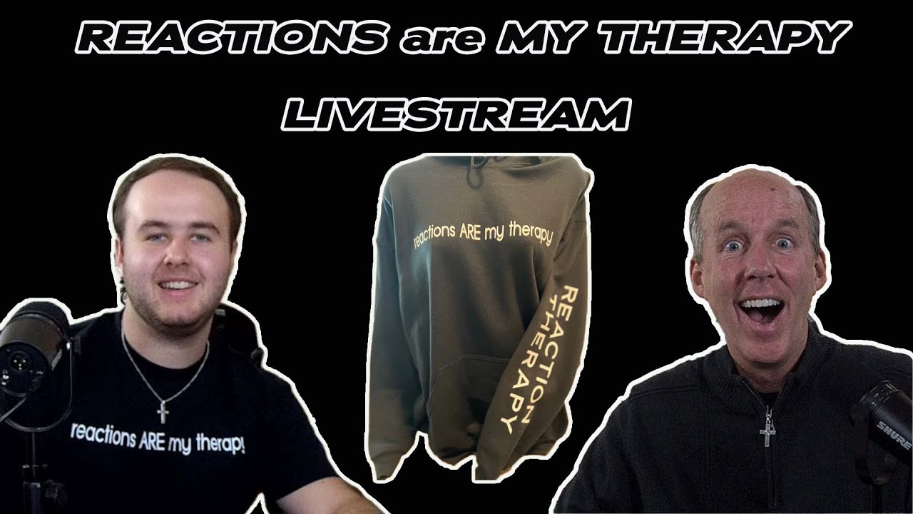 REACTIONS are MY THERAPY LIVESTREAM - YouTube