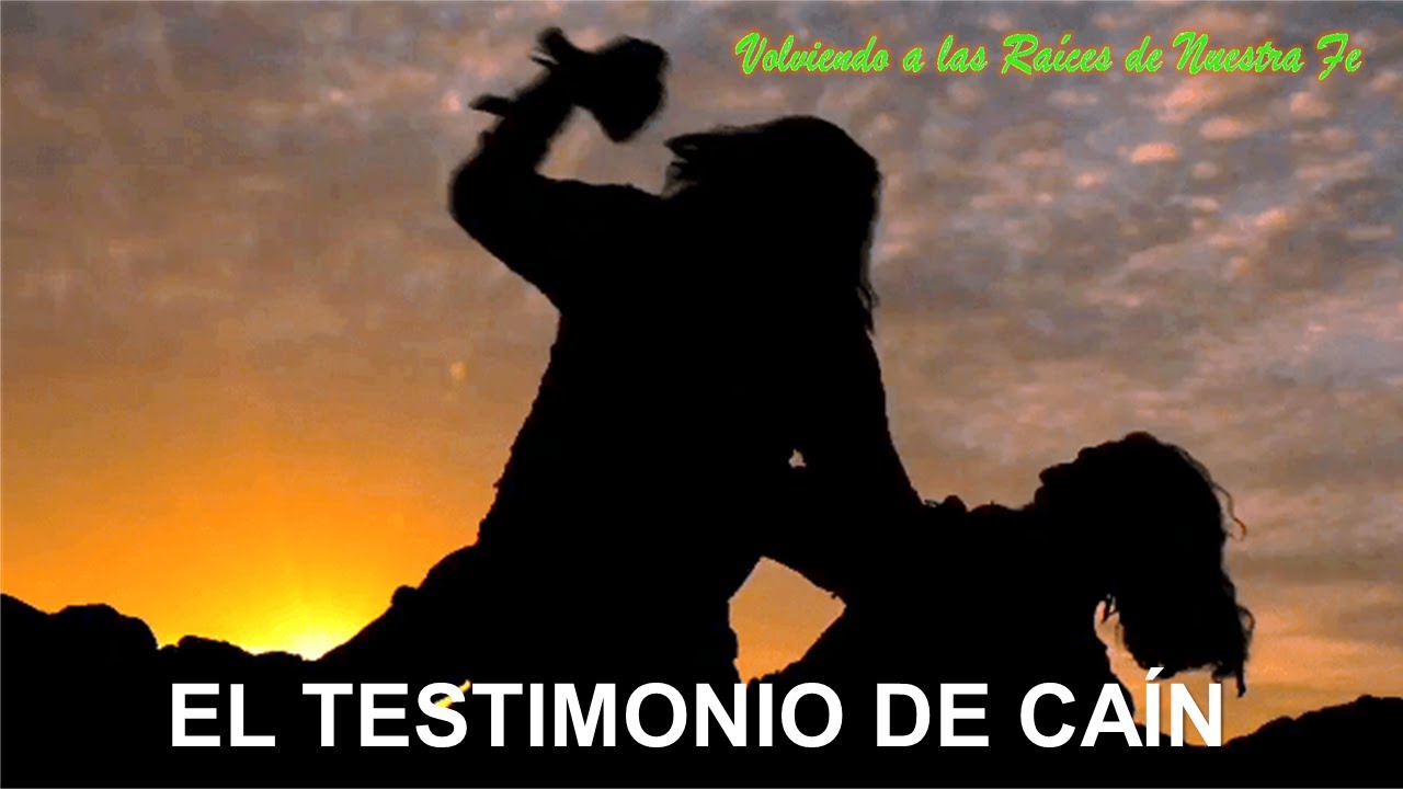 EL TESTIMONIO DE CAÍN: Lecciones de vida del primer homicida - YouTube