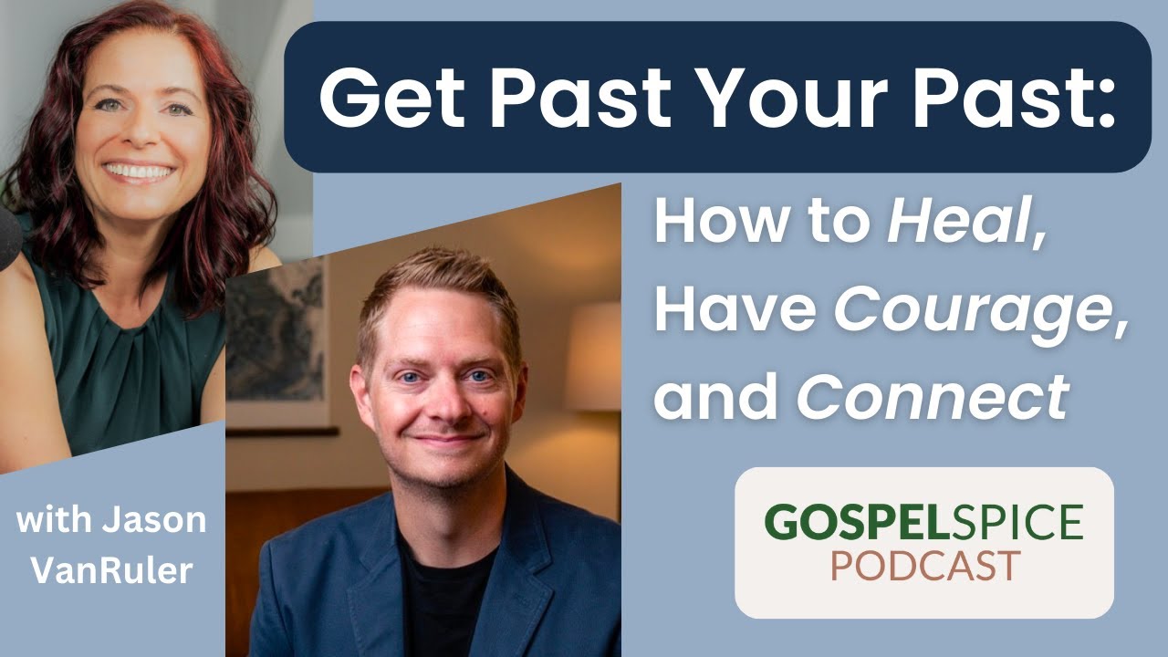 Get past your past | Episode 269 with Jason VanRuler - YouTube