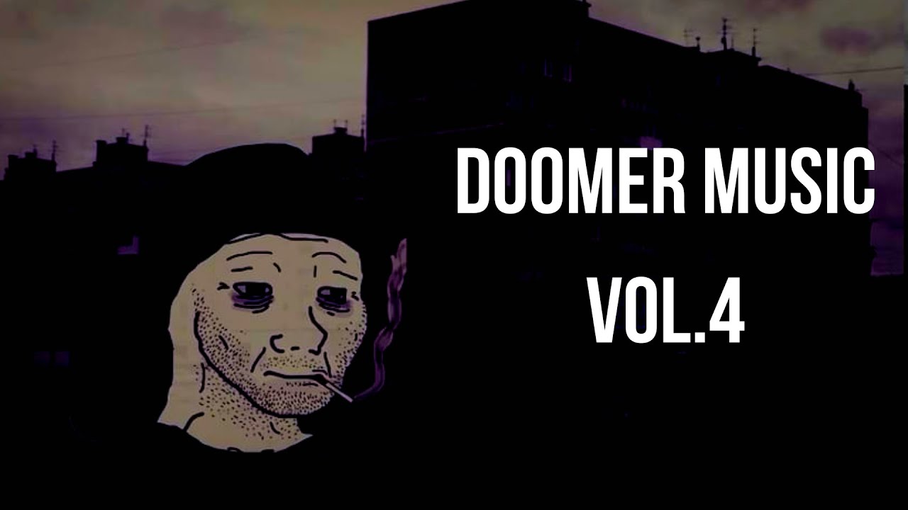 Doomer music vol.4 - YouTube