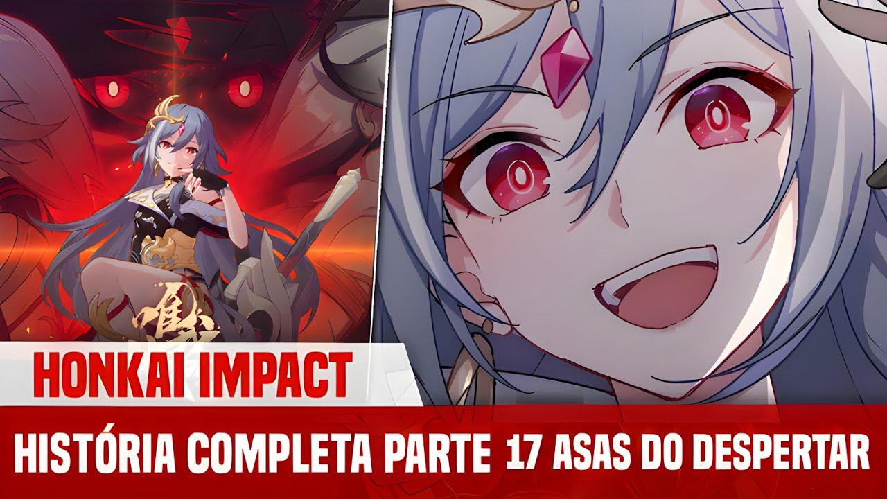 HISTÓRIA COMPLETA HONKAI IMPACT 3rd | O DESPERTAR DA HERRSCHER OF ...