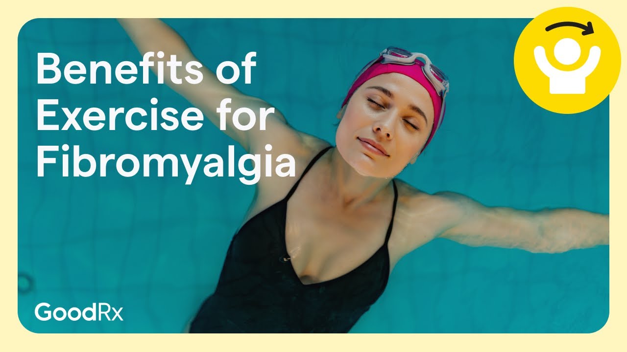 5 Benefits of Exercise for Fibromyalgia | GoodRx - YouTube