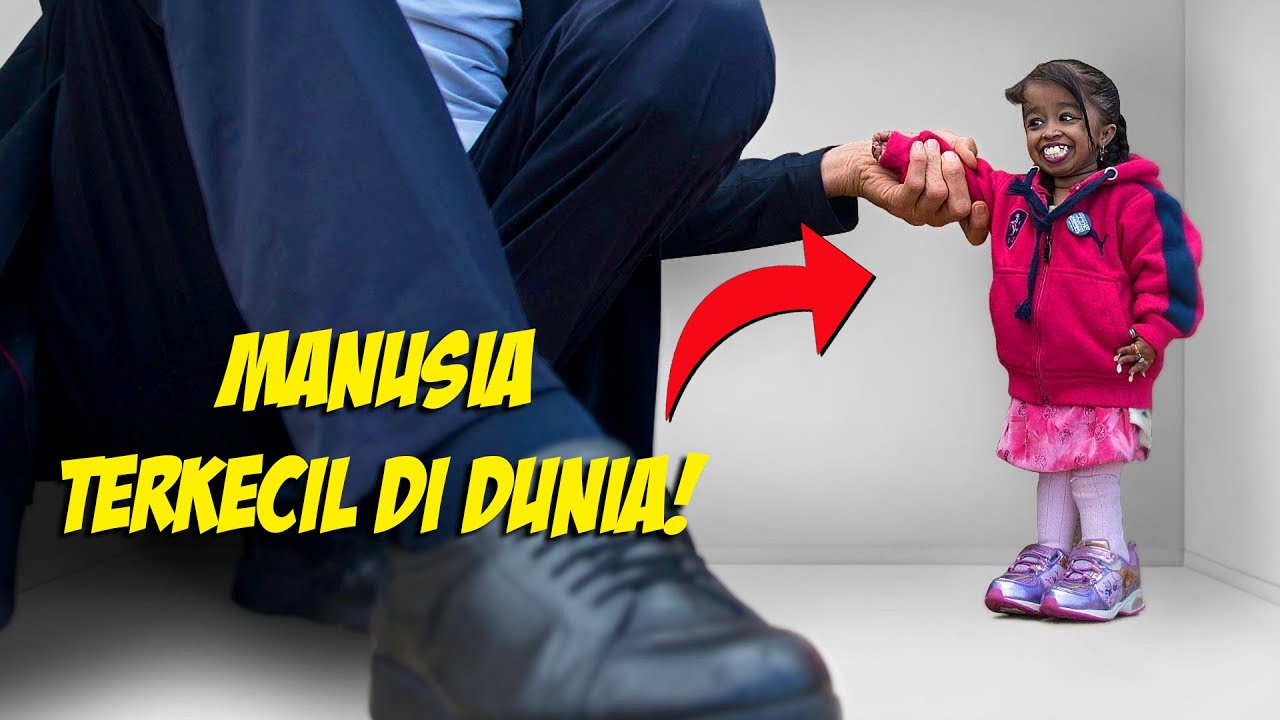 ORANG TERKECIL DI DUNIA... - YouTube