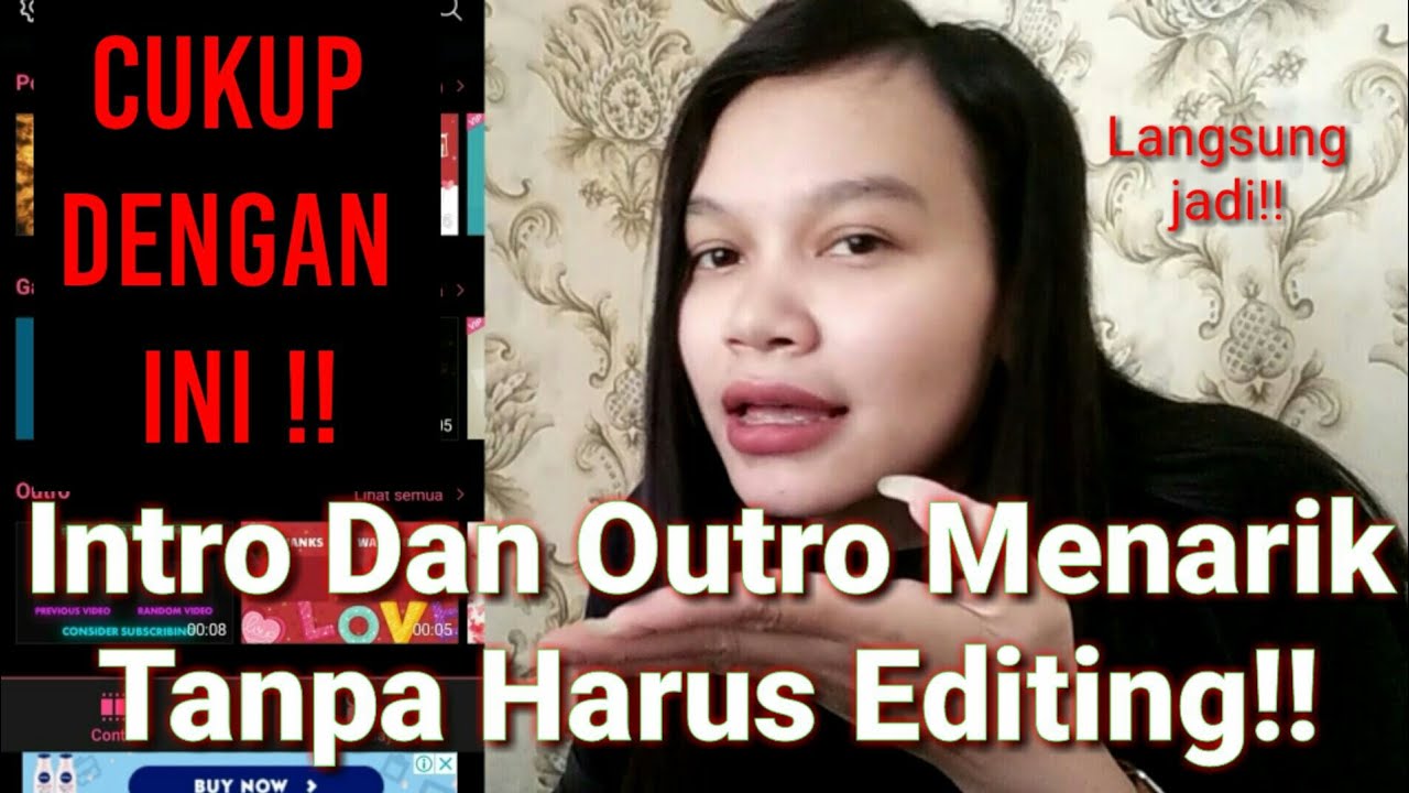 Cara Membuat Intro Dan Outro Menarik Tanpa Editing!! || Free Intro Dan ...