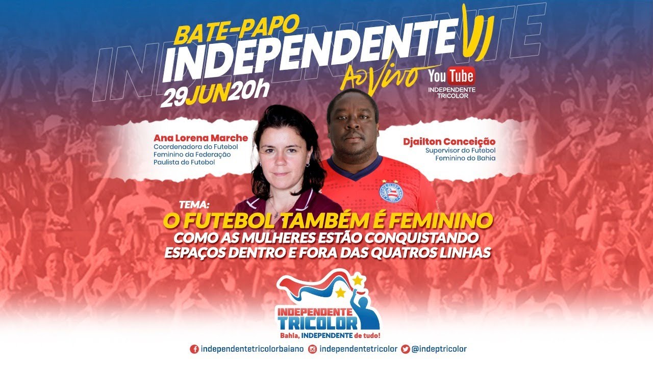 Live do Independente Tricolor - O futebol também é feminino - YouTube