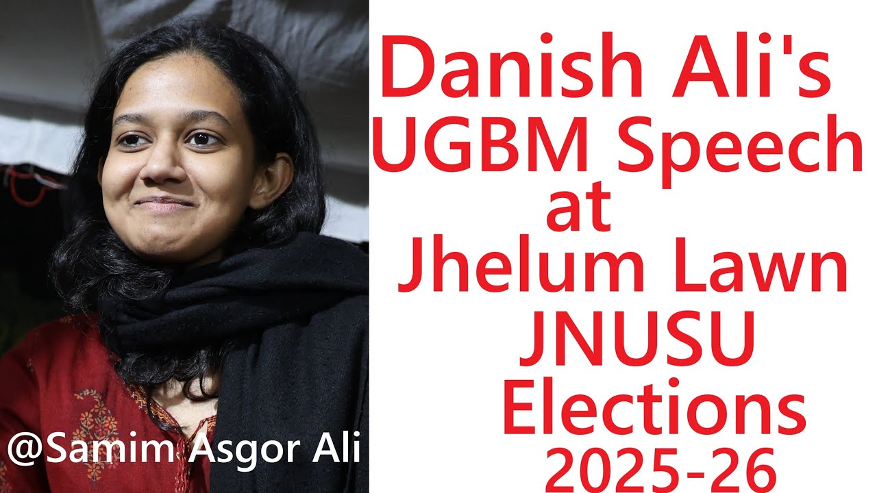 Danish Ali's UGBM Speech with Q/A | JNUSU Elections 2025-26 | Jhelum ...