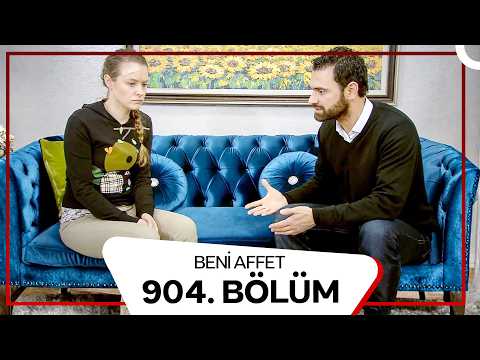 Beni Affet 904. Bölüm