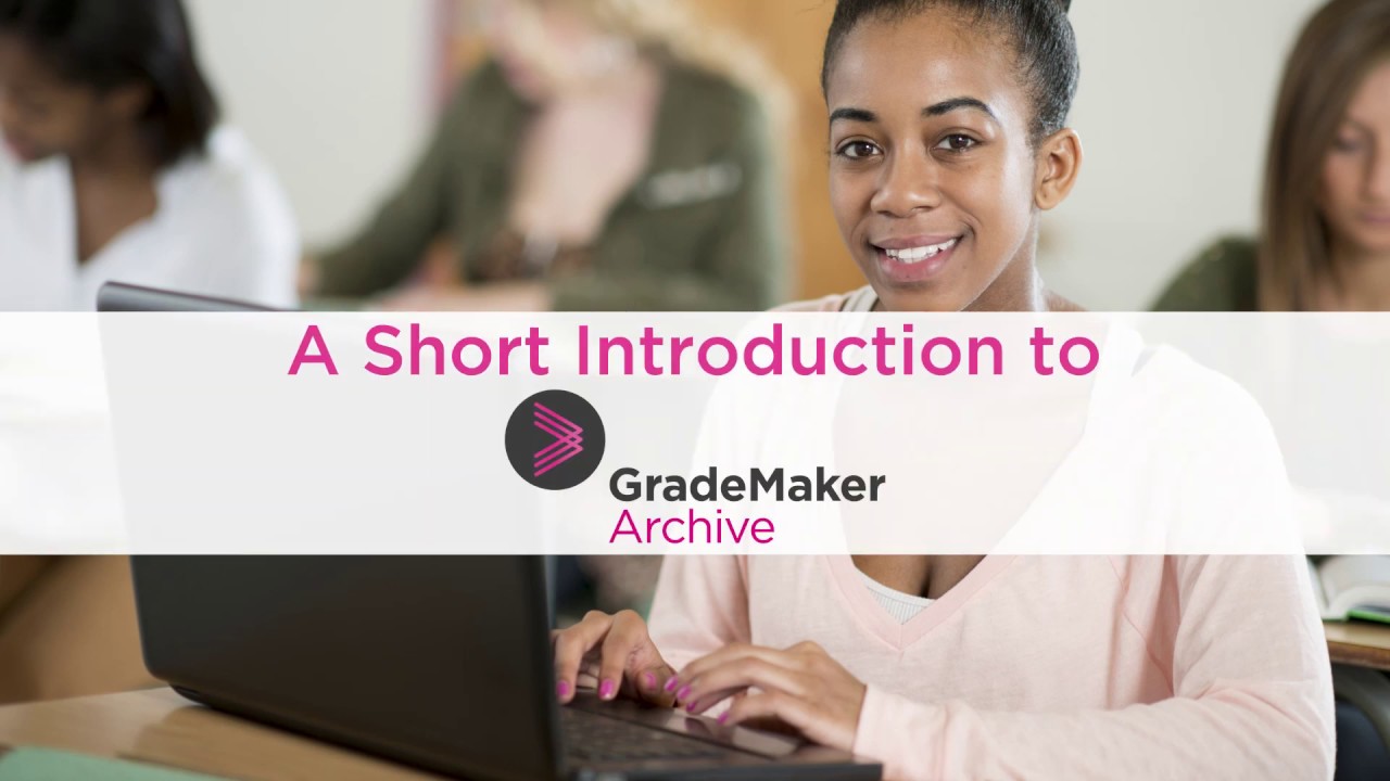 An introduction to GradeMaker Archive - YouTube