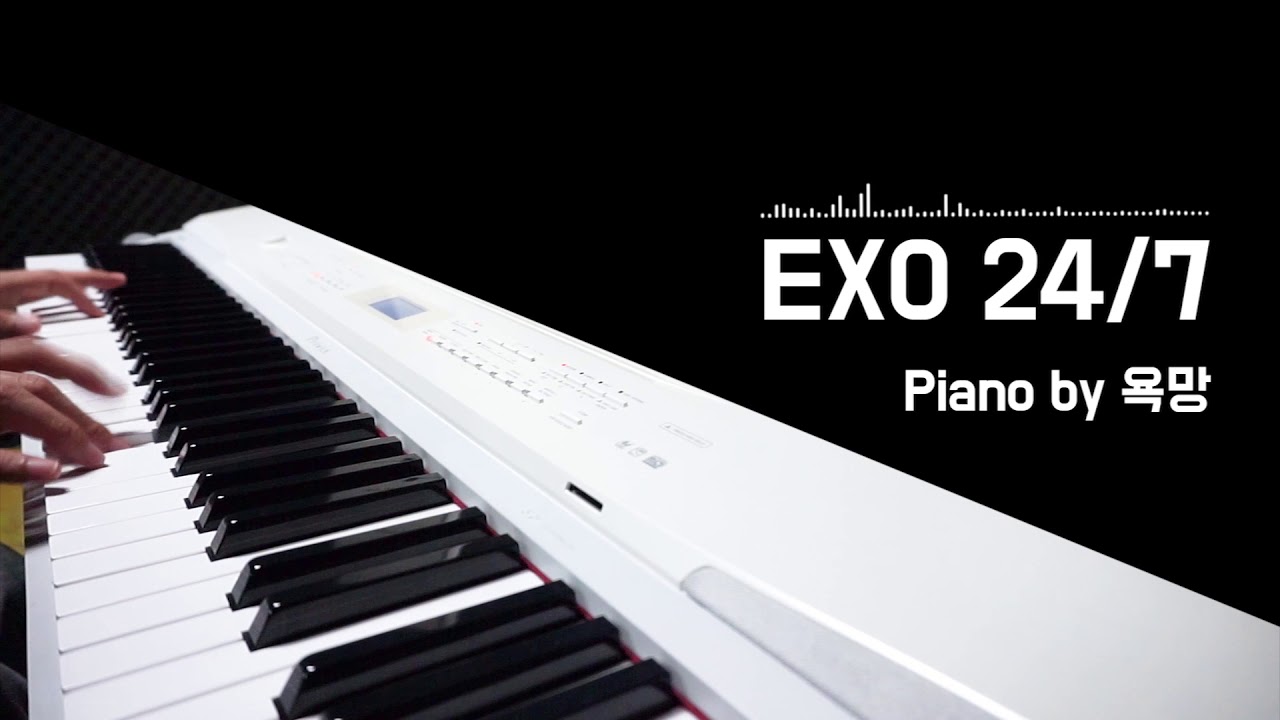 EXO(엑소) - 24/7 [욕망의 Piano Cover] - YouTube