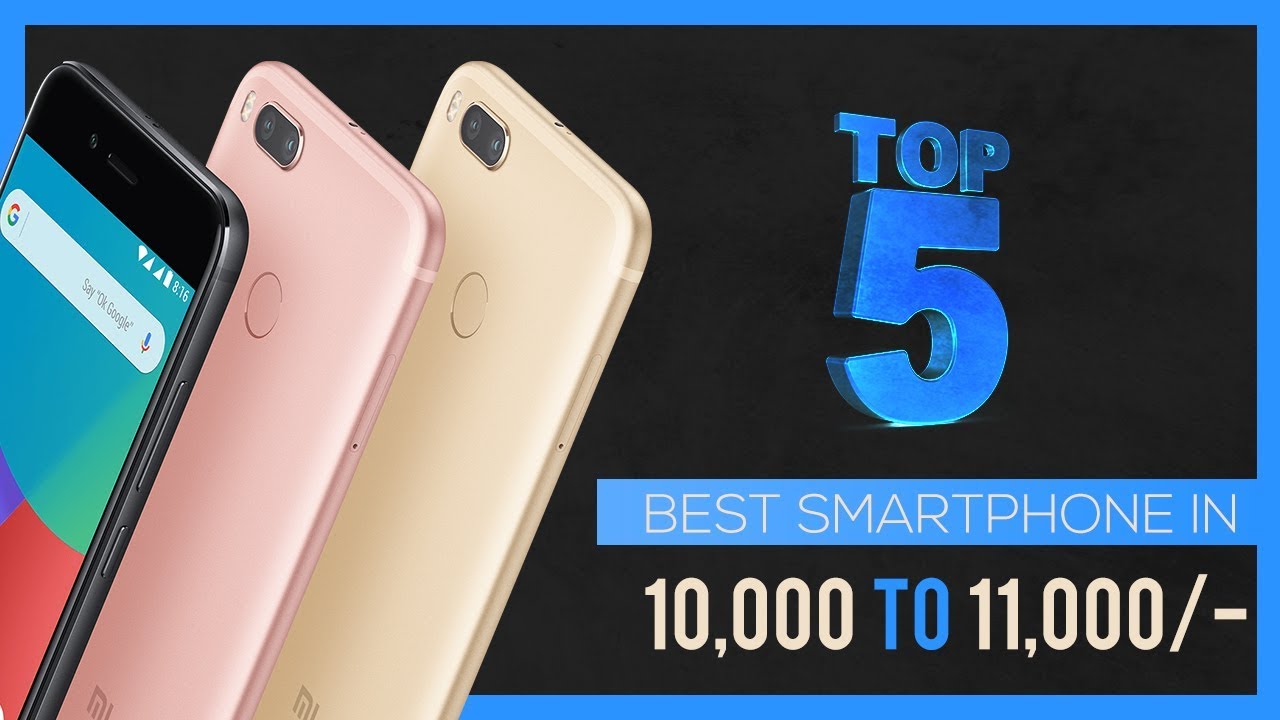 Top 5 Best mobile Phone just 10000 to 11000 | Budget smart phones - YouTube