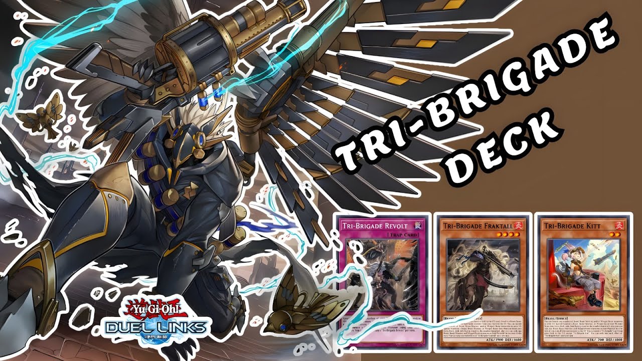 NEW DECK TRI-BRIGADE DECK DUEL LINKS RANKED DUEL & DECKLIST [YU-GI-OH ...