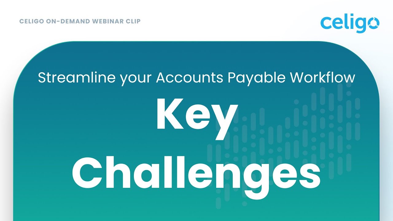 The Key Challenges of Streamlining your Accounts Payable Workflow - On ...