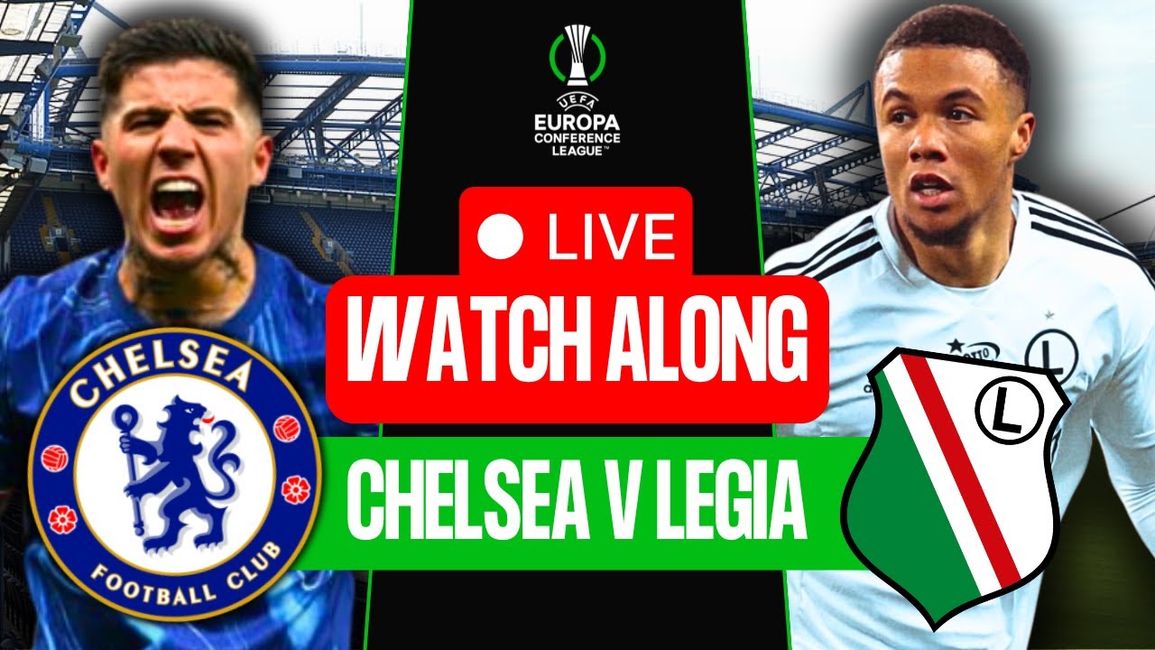 CHELSEA v LEGIA WARSAW | LIVE Watch along - YouTube