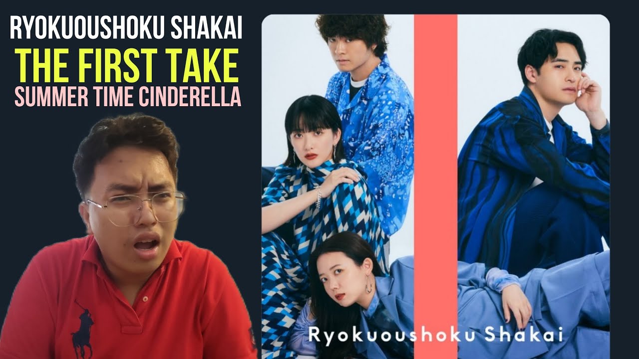 Ryokuoushoku Shakai – Summer Time Cinderella / THE FIRST TAKE ...